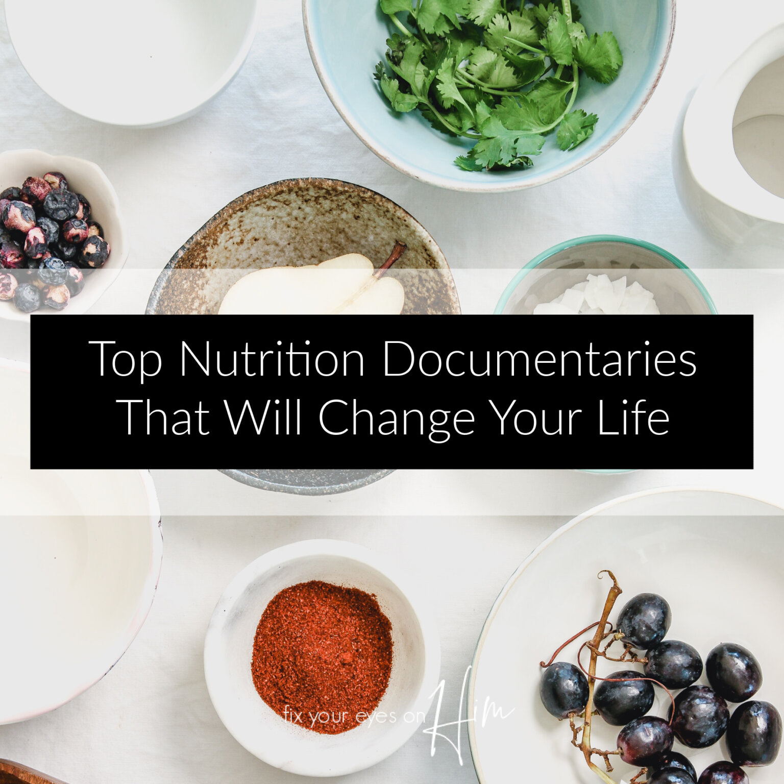 Top Nutrition Documentaries That Will Change Your Life! - Fix Your Eyes ...